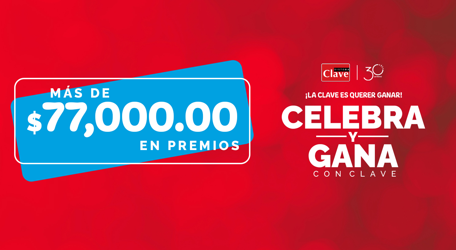 Para celebrar 30 años del SISTEMA Clave - TELERED